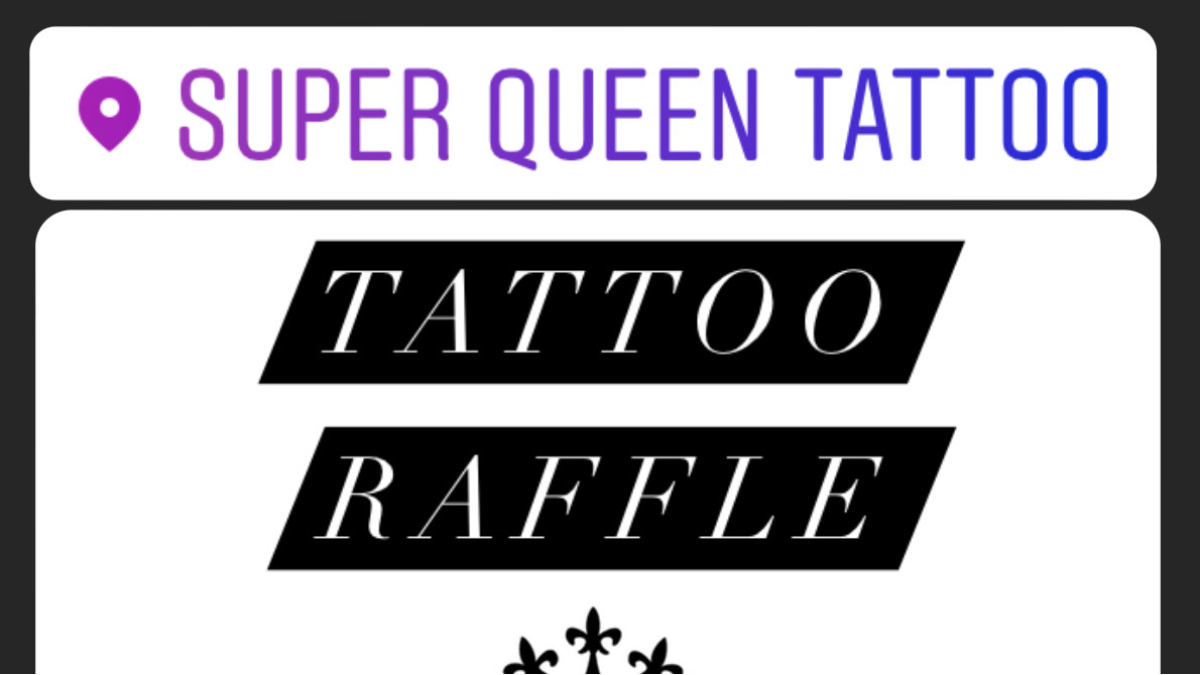 Enter Raffle to Win Tattoo Raffle 3 Prizes hosted by SuperQueen Tattoo