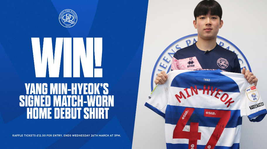 Enter Raffle to Win Yang Min-Hyeok's full QPR debut shirt hosted by QPR FC