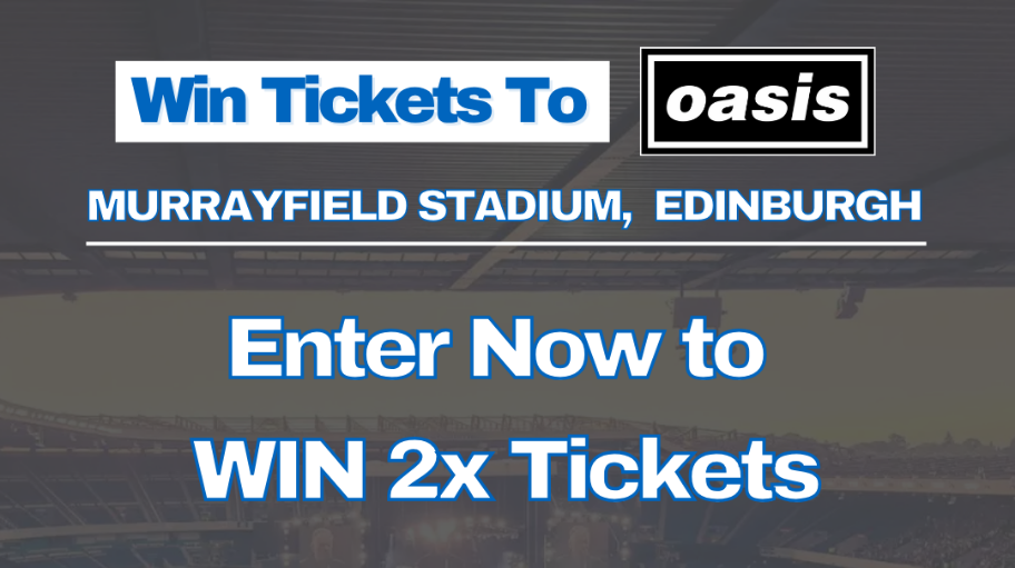 Enter Raffle to Win 2 Oasis Tickets at Murrayfield Stadium, Edinburgh ...